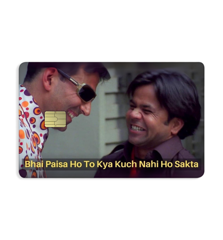 Bhai Paisa ho toh kya kuch nahi ho sakta Card Skin – WORTHWRAP MOBILE SKINS